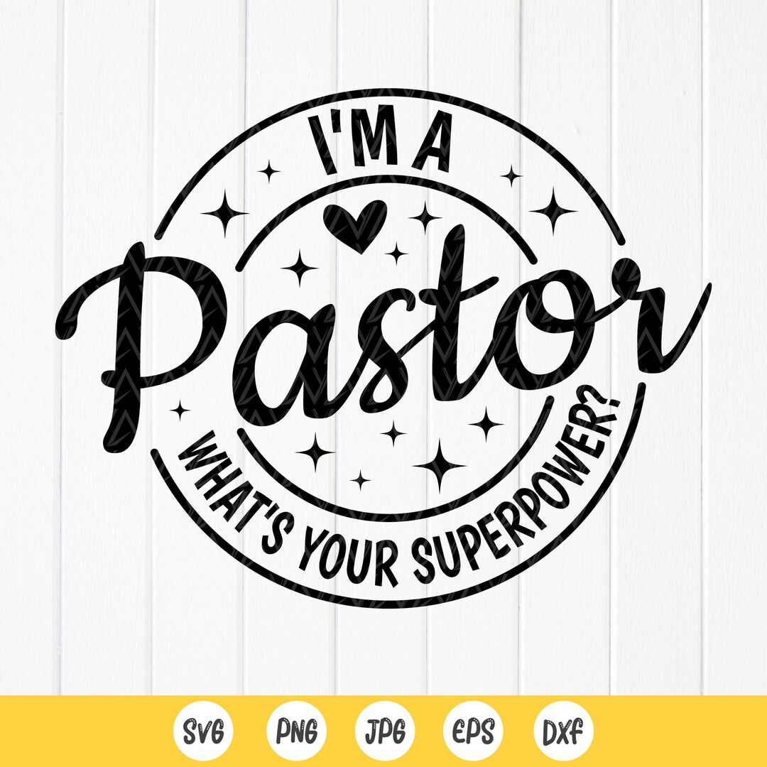 Pastor Superpower SVG: Appreciation Gift, Shirt Design, Cut Files for ...