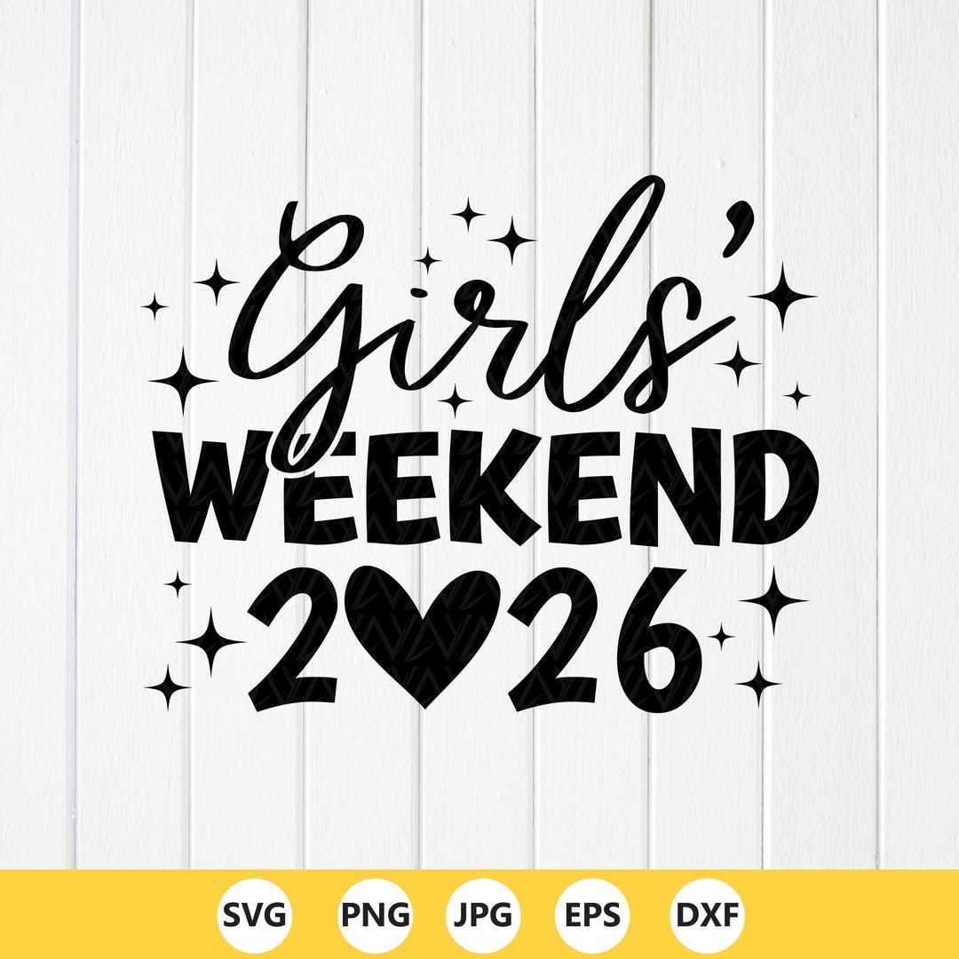 Girls Weekend 2026 SVG: Matching Trip Shirts, Bachelorette Party ...