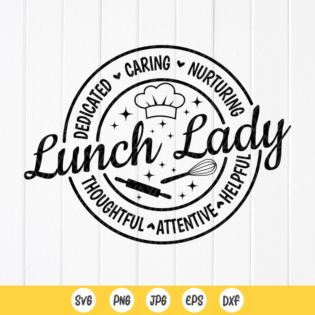 Lunch Lady SVG: School Cafeteria Staff Appreciation Gift (digital ...