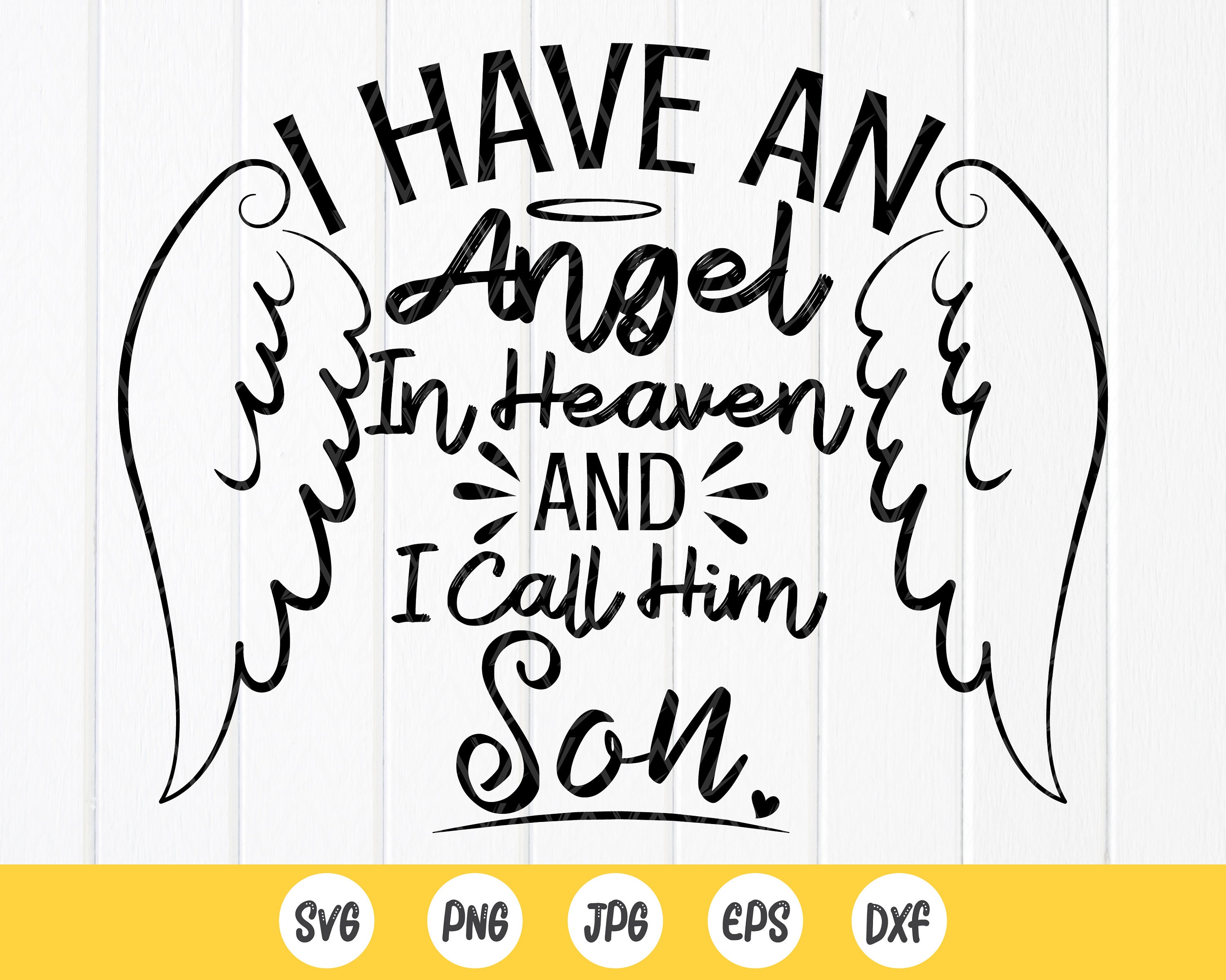 I Have an Angel in Heaven and I Call Him Son Svg,memorial Svg,son Angel ...