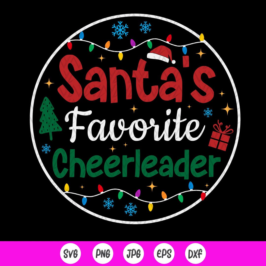 Santa's Favorite Cheerleader SVG, Funny Christmas Cheerleader Gift Svg ...