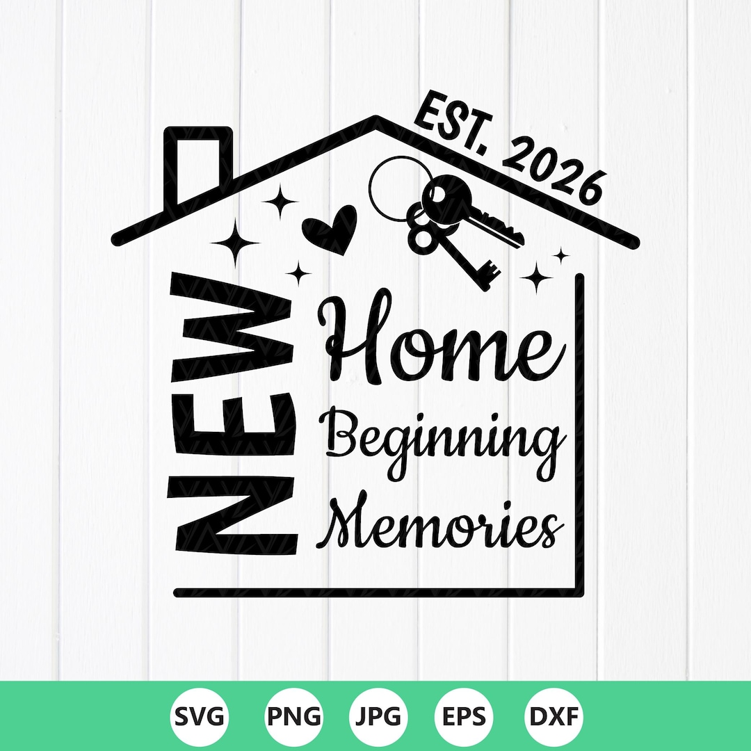 New Home EST 2026 SVG: Housewarming Gift ,cricut Files, PNG Sublimation ...