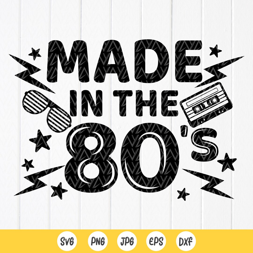 Made in the 80s Svg,i Love 80s Svg, 80's Svg,music Cassette Svg,retro ...