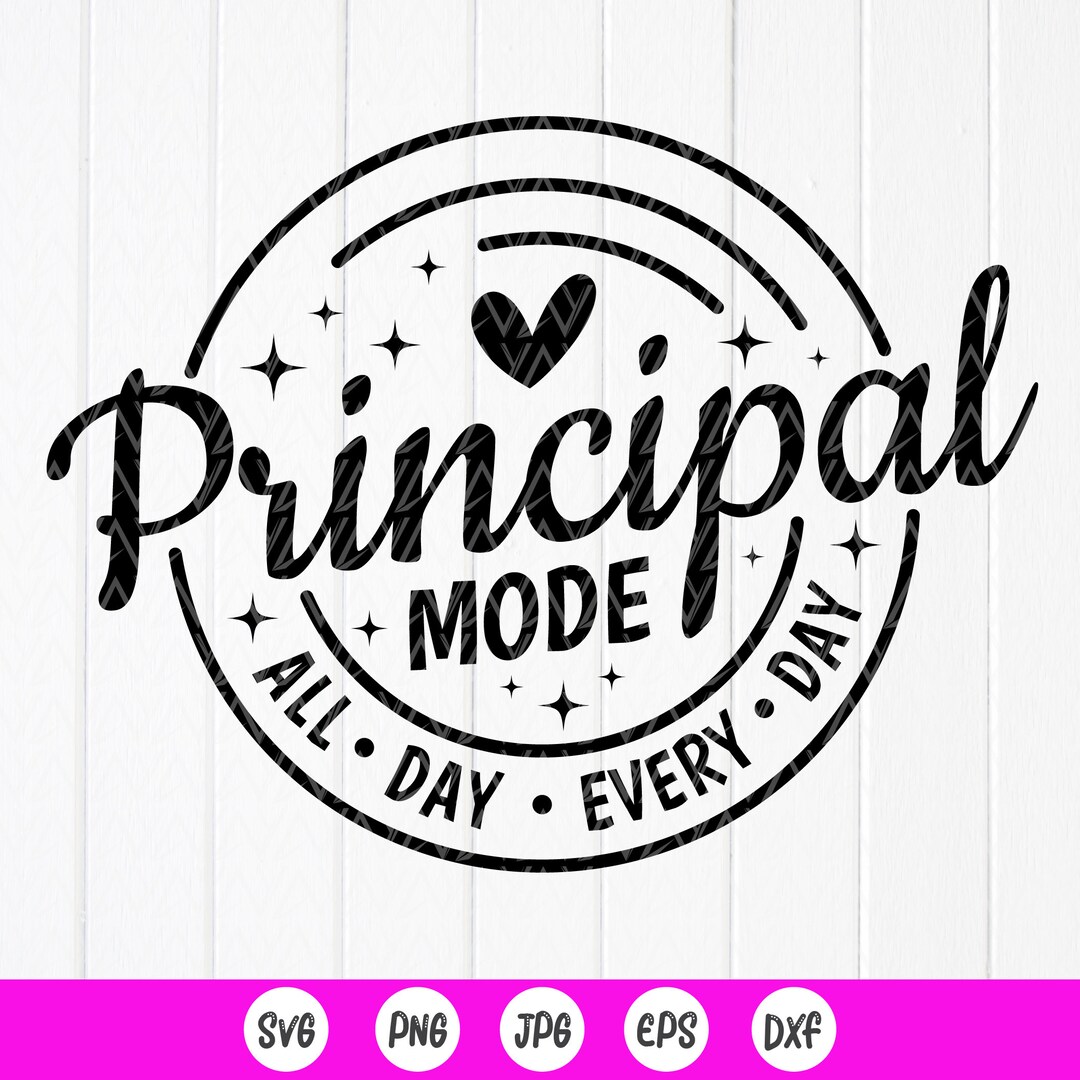 Principal Mode SVG, Principal Appreciation Gift, Teacher Gift Svg ...