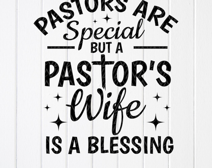 Pastor's Wife Svg, Pastor Svg, Pastor Shirt Design Svg, Dxf, Png File ...