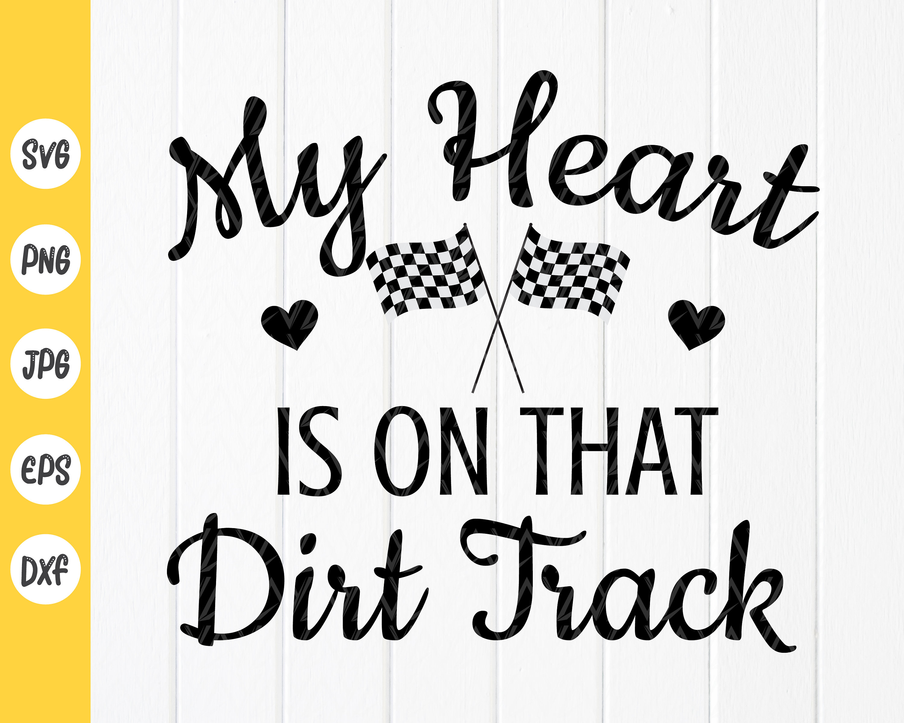 My Heart is on That Dirt Track SVG Racing Shirt SVG - Etsy UK