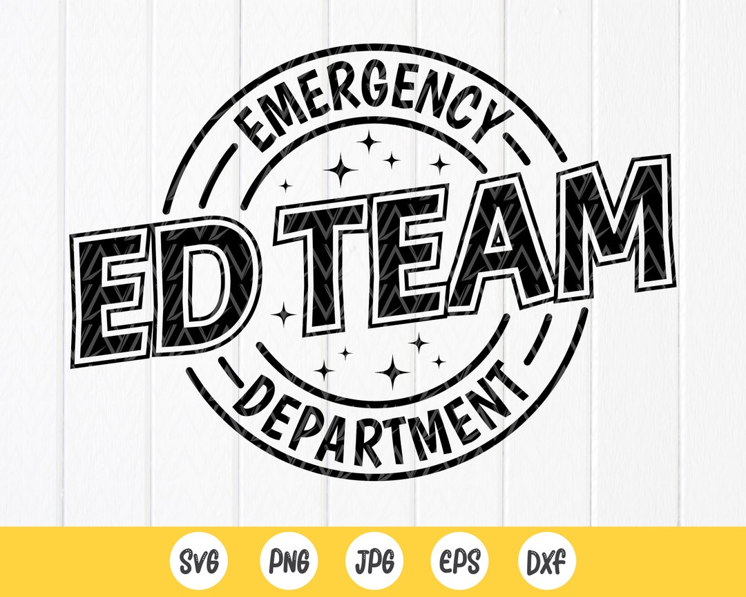Emergency Department ED Team Svg, Er Nurse Svg ,nurse Svg ,nurse Life ...
