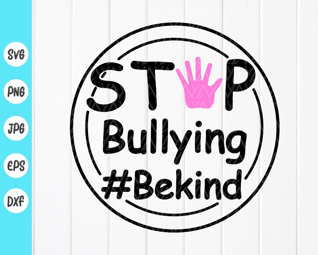 Stop Bullying Svg,be Kind Svg, Anti Bully Svg, Bully Awareness, Unity ...