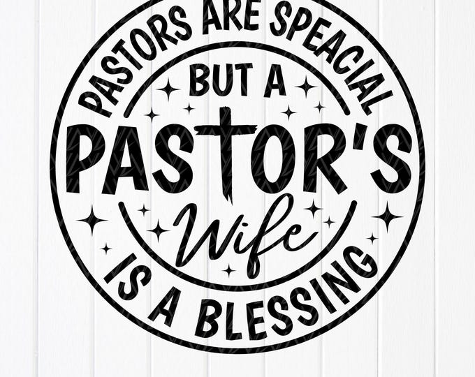 Pastor's Wife Svg, Pastor Svg, Pastor Shirt Design Svg, Dxf, Png File ...