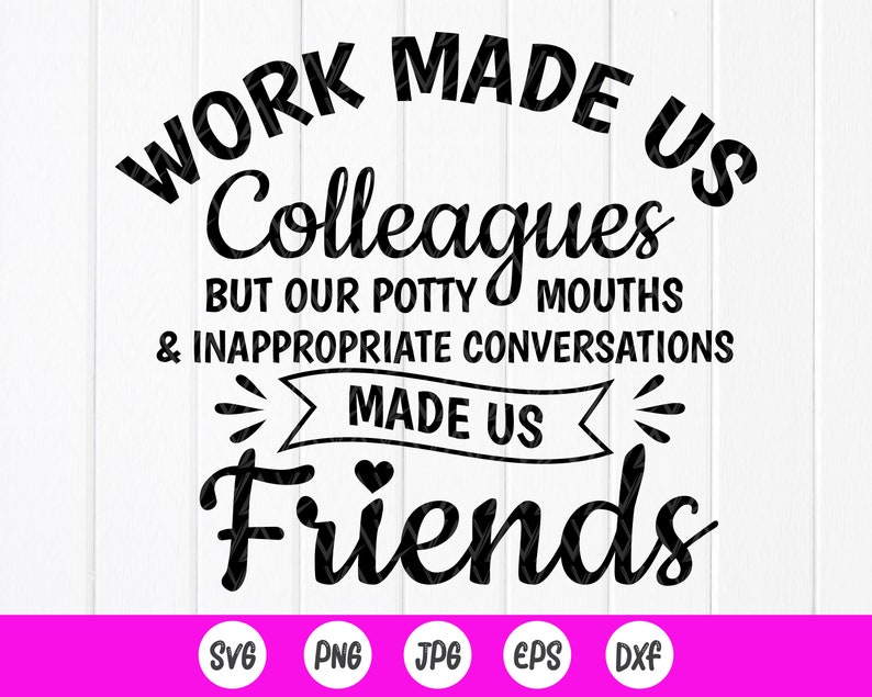 Work Made Us Kollegen Svg Coworker Geschenk Work Bestie svg - Etsy.de