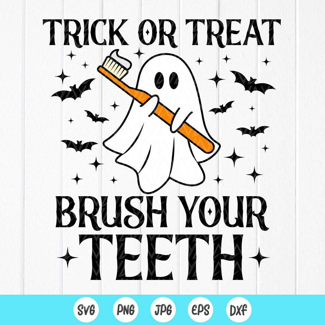 Halloween Dentist SVG PNG: Trick or Treat, Brush Teeth,cricut Files ...
