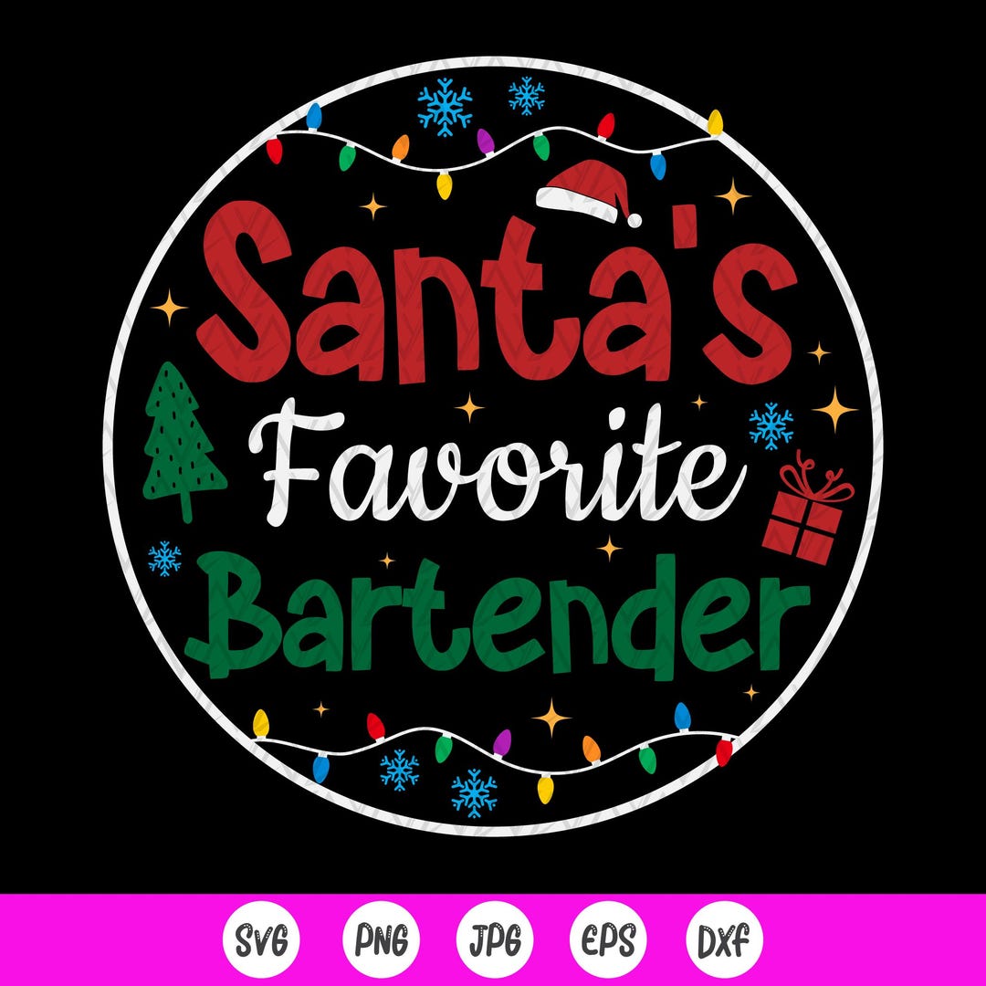 Santa's Favorite Bartender SVG: Funny Christmas Ornament Design,cut ...