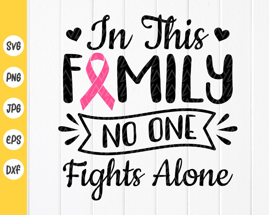 In This Familyno One Fights Alone Svg Cancer Survivor Svg - Etsy