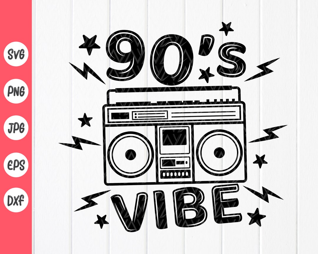 Buy 90s Vibe Svg,90s Girl Svg, 90's Party Svg,retro 90s Clipart,music ...