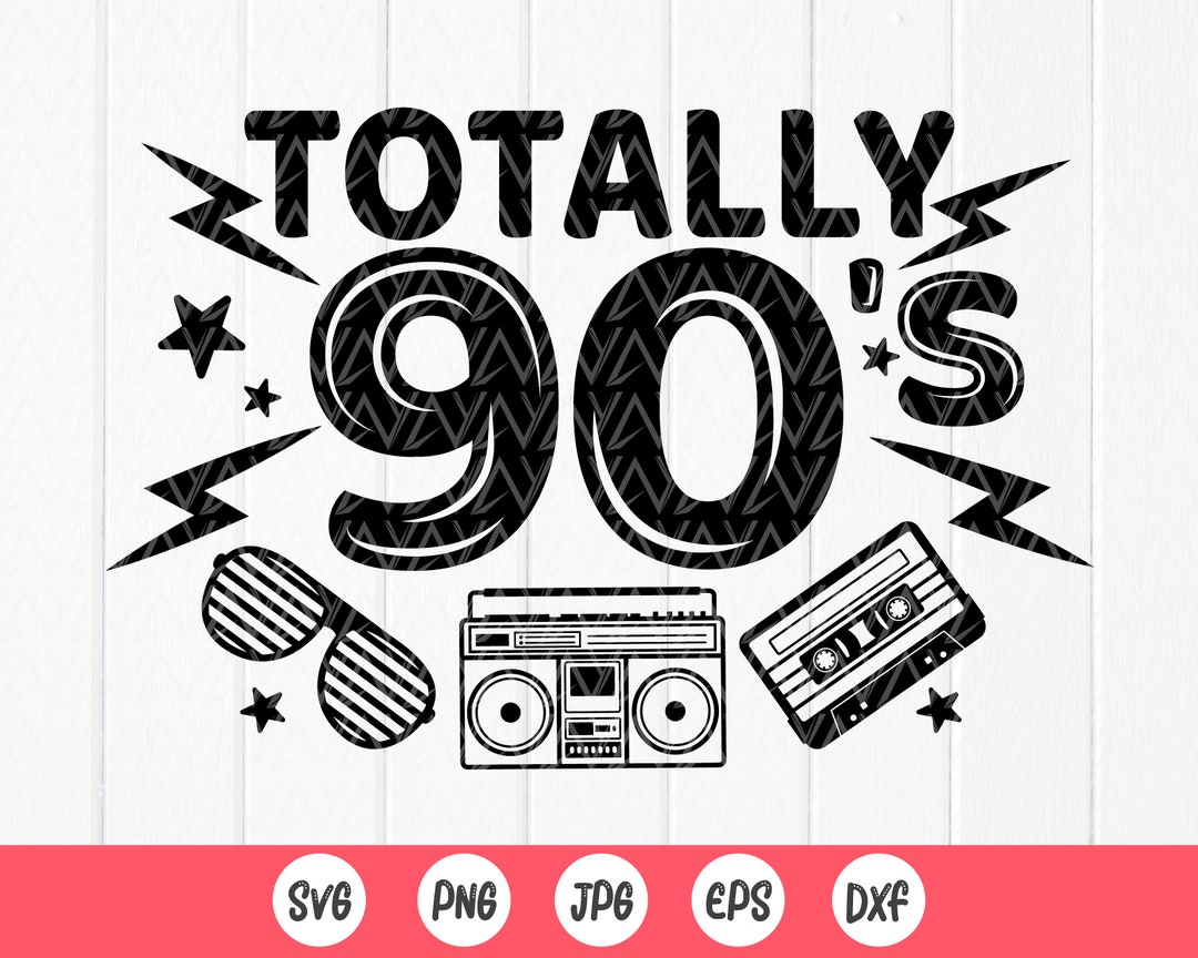 Totally 90's SVG, 90's Svg,vintage 1990's Svg, Music Cassette SVG ...