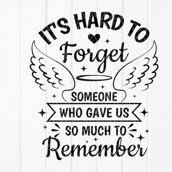 It’s Hard to Forget Someone Who Gave Us so Much to Remember - Etsy