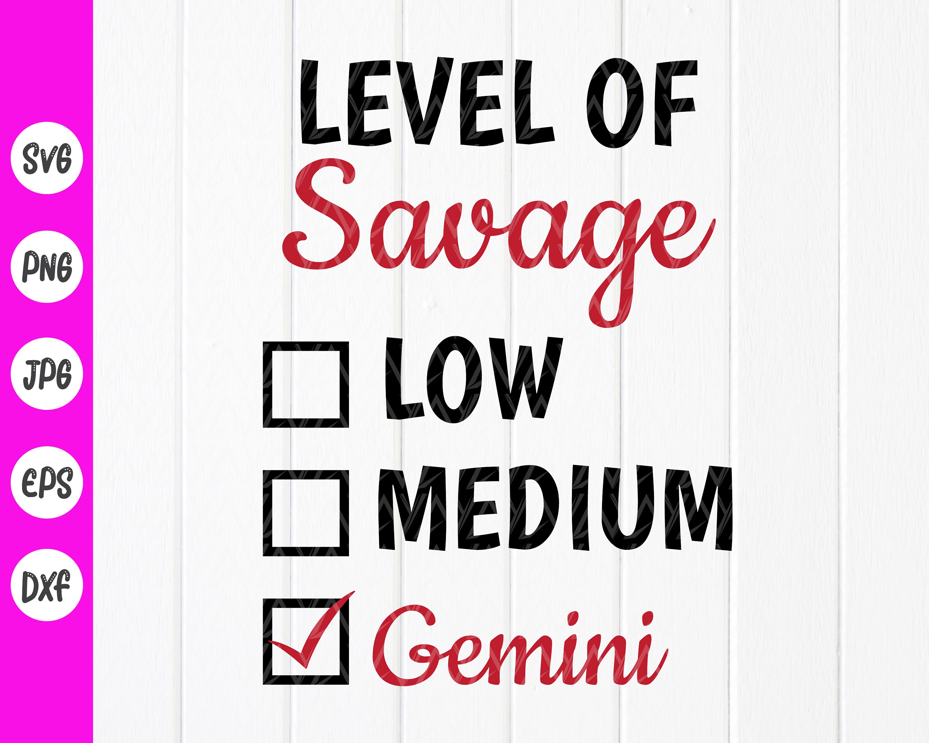 Art & Collectibles Level Of Savage Low svg Gemini svg Savage Gemini svg ...