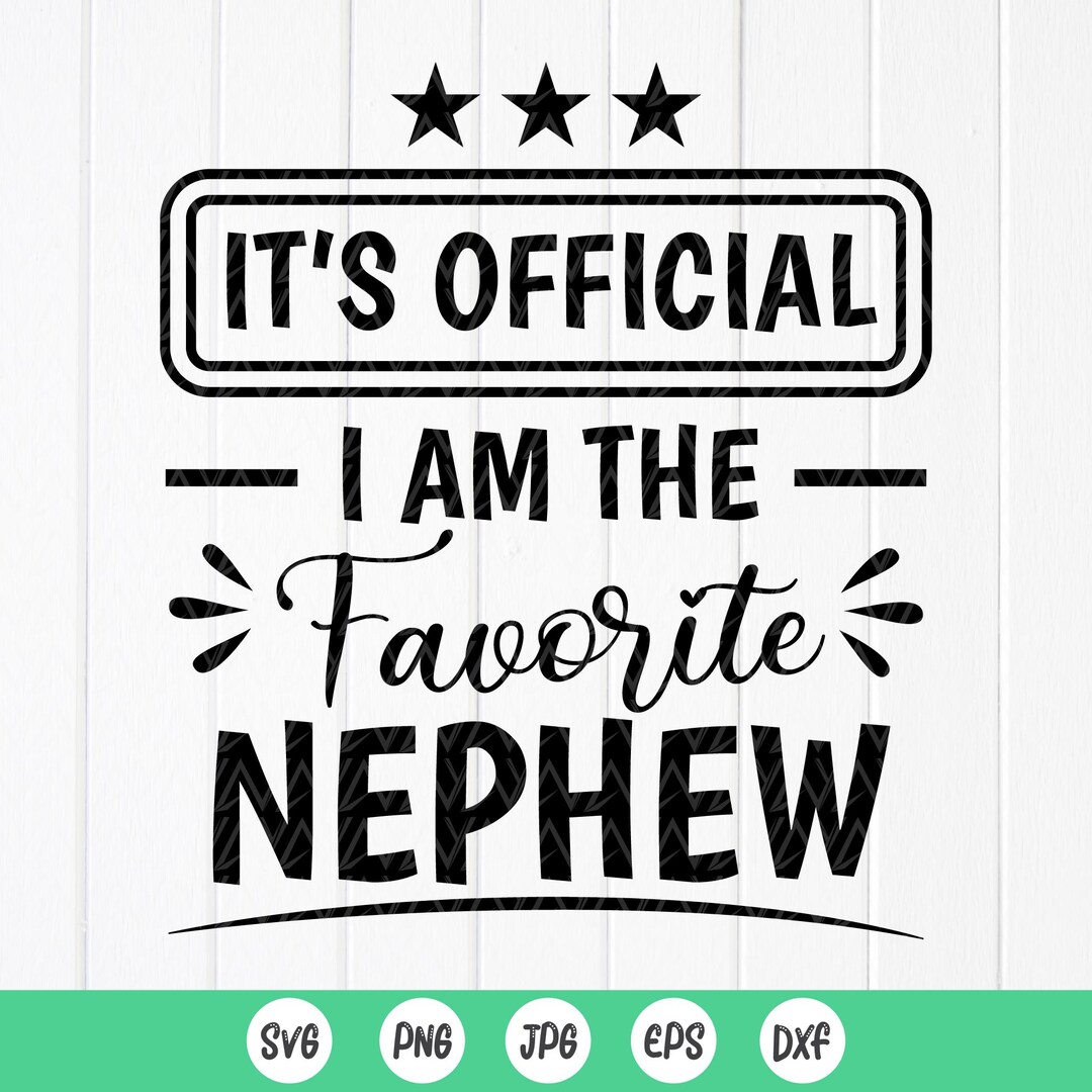 Favorite Nephew SVG: Funny Aunt/uncle Gift, Cut Files for Cricut ...