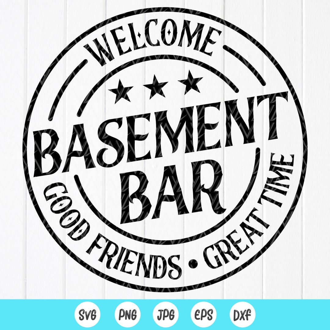 Basement Bar Svg,basement Bar Sign Svg,basement Lover Svg,bar Poster ...