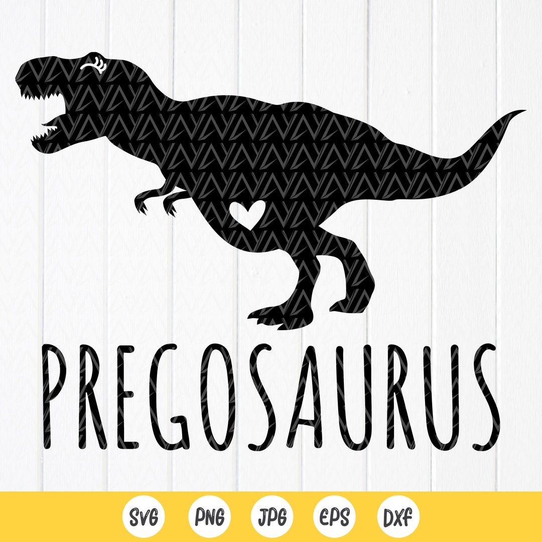 Pregosaurus Svg,funny Pregnancy Svg,new Mom Svg,t-rex Mom Pregnancy ...