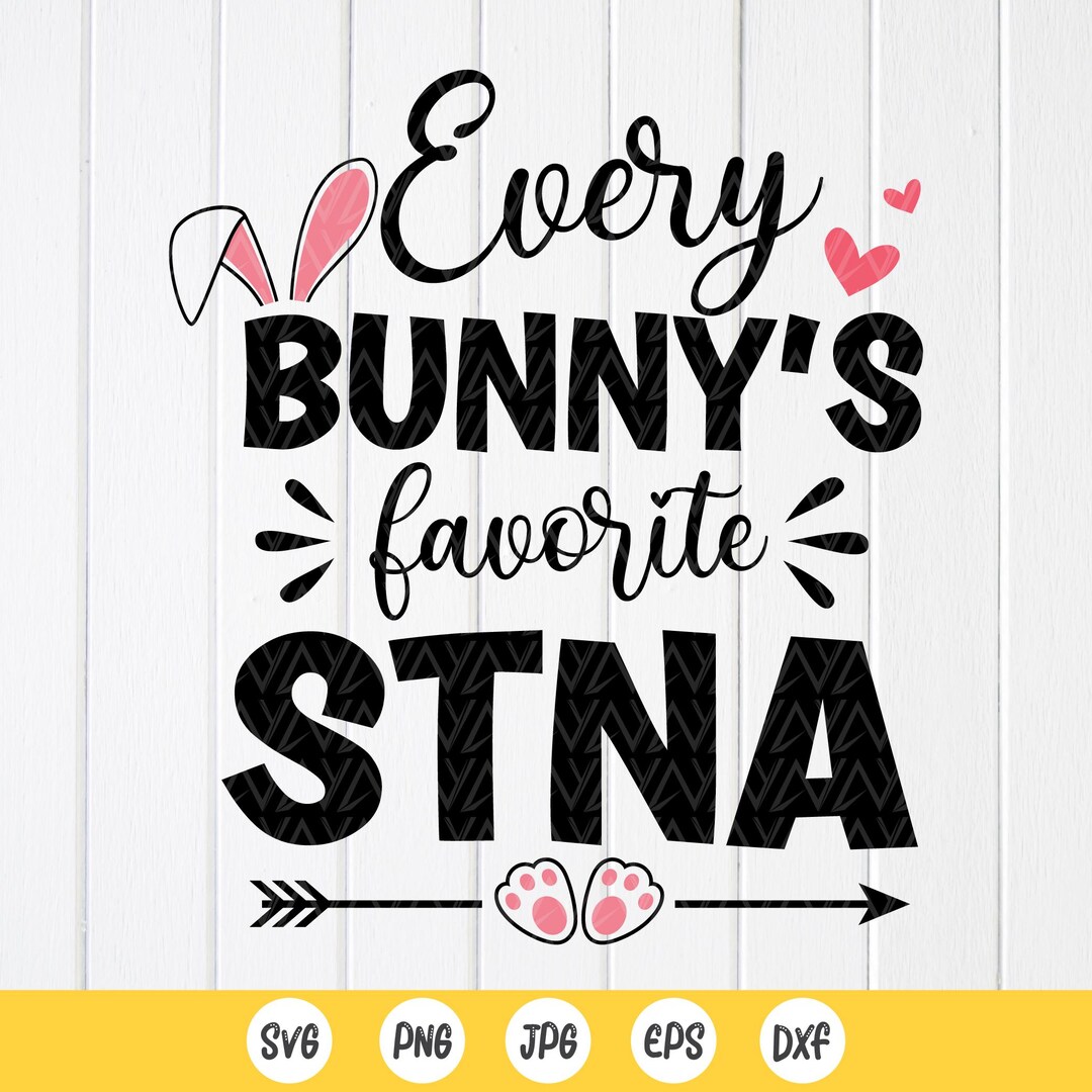 Every Bunny's Favorite STNA SVG ,state Tested Nursing Assistant Easter ...