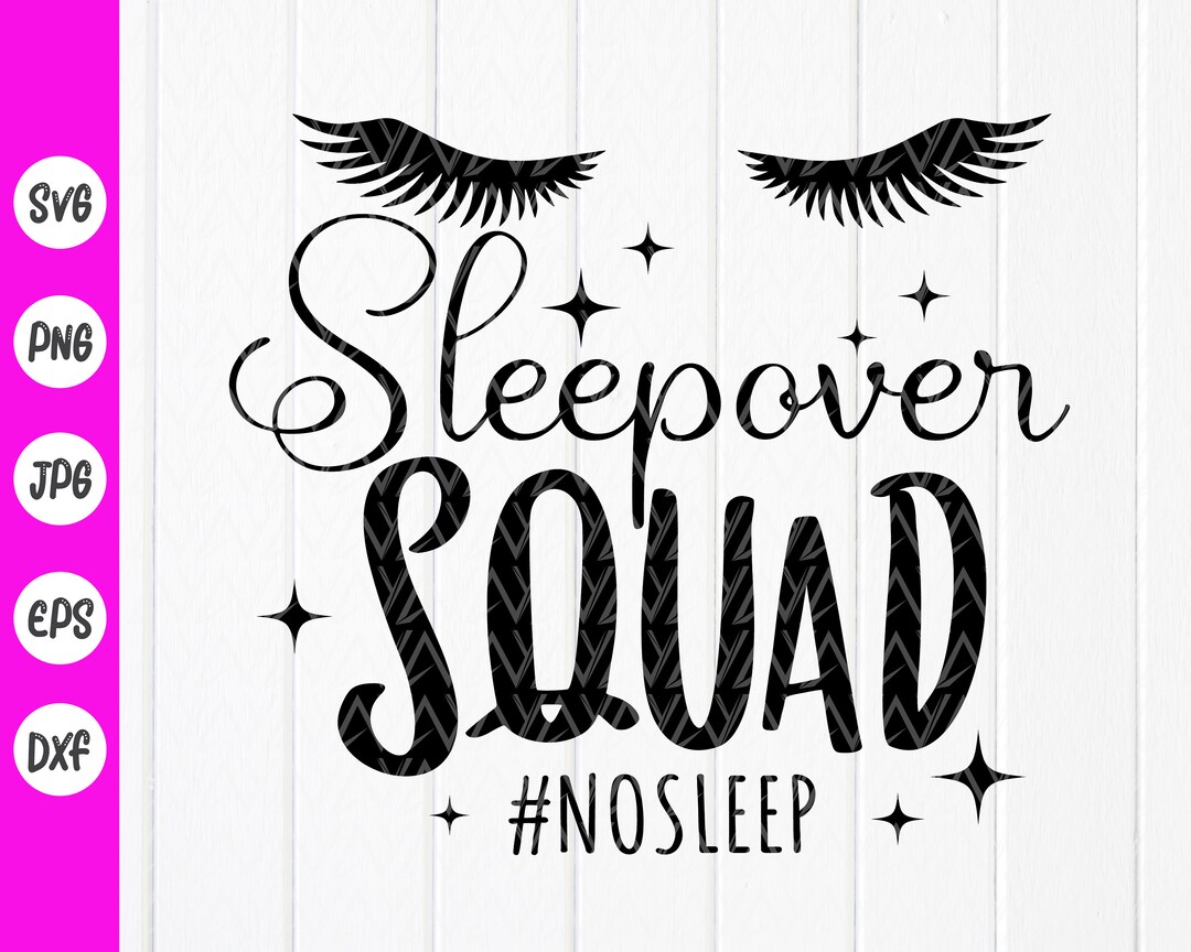 Sleepover Squad Svg,slumber Party Svg,birthday Svg,birthday Gifts ...