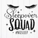 Sleepover Squad Svg,slumber Party Svg,birthday Svg,birthday Gifts ...