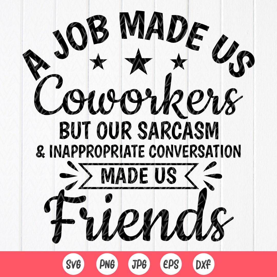 Coworker Friends SVG: Sarcastic Work Bestie Gift,coworker Appreciation ...