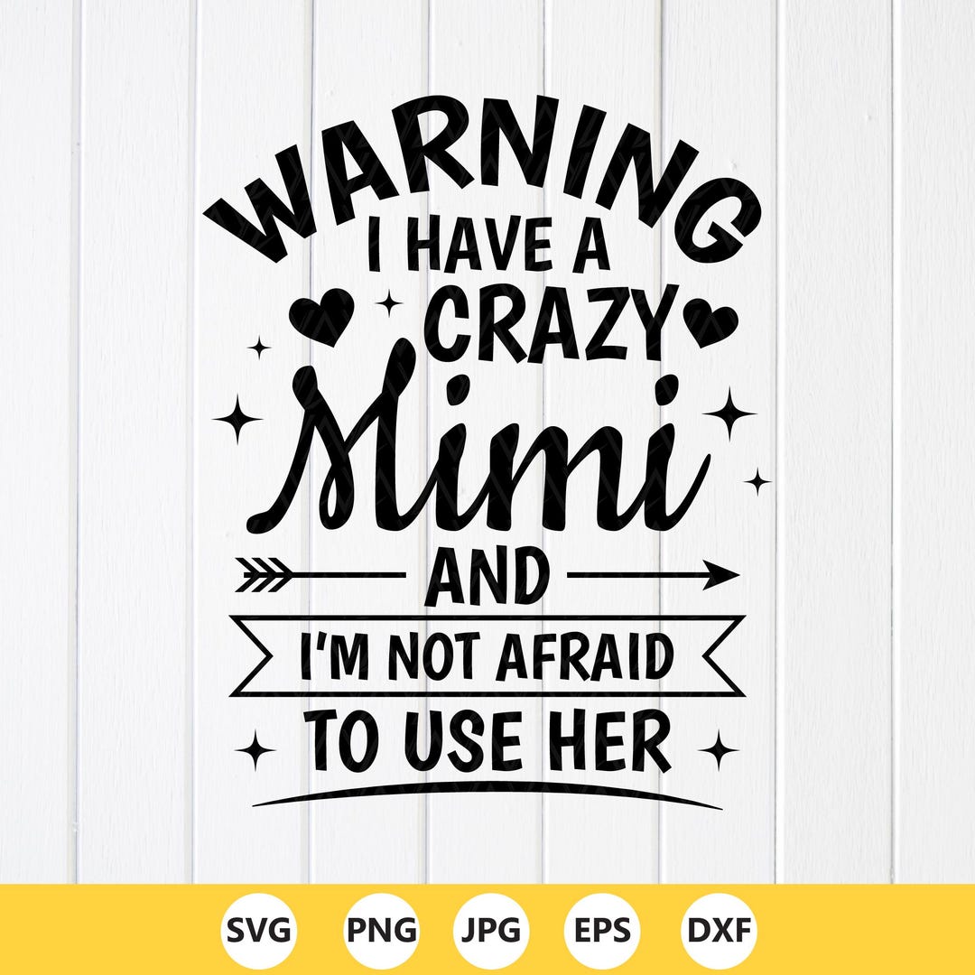 Crazy Mimi SVG: Daughter Gift, Grandma Design ,cricut Files ...