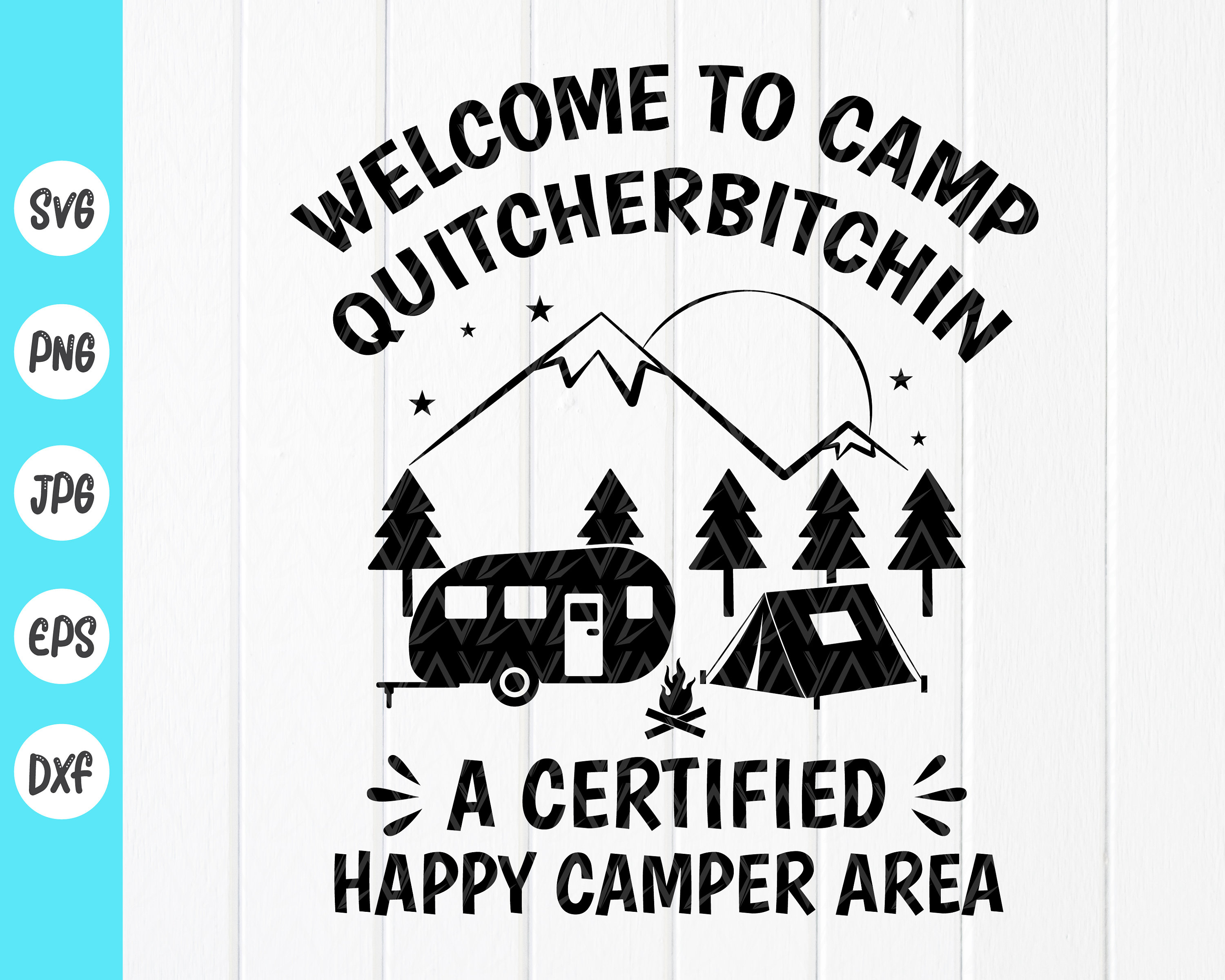Welcome to Camp Quitcherbitchin A Certified Happy Camper Area - Etsy