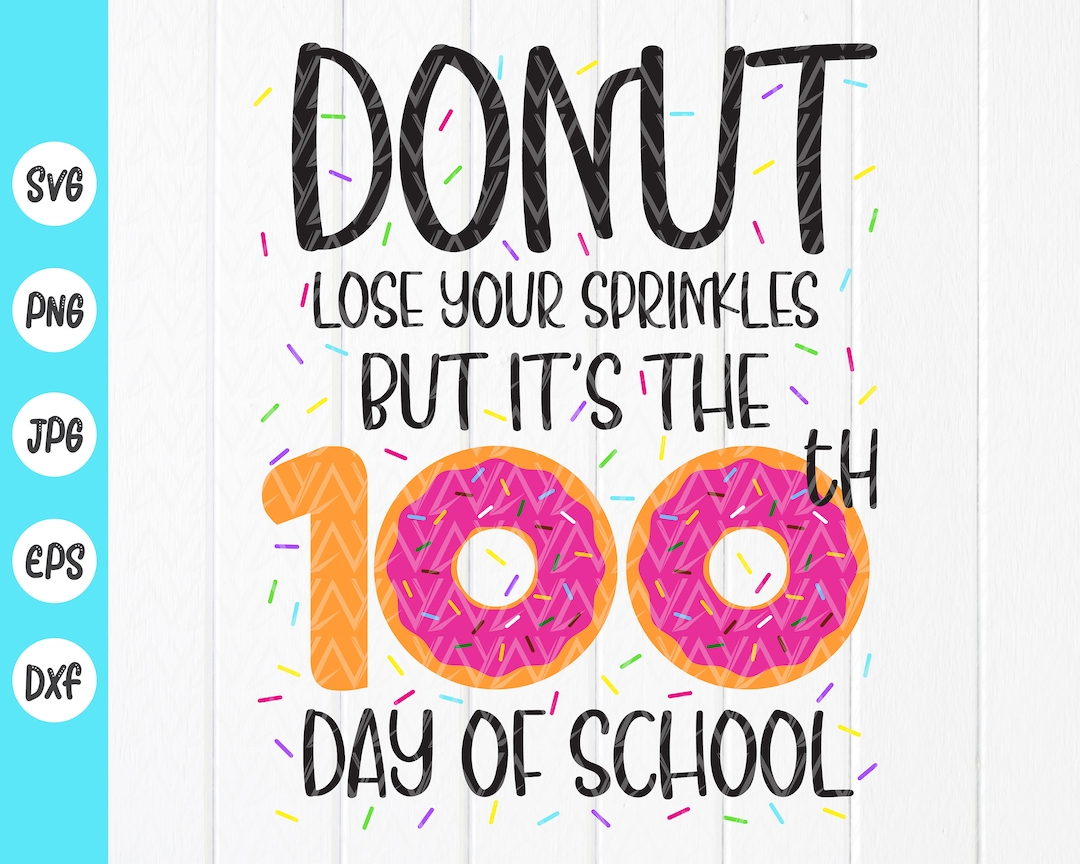 100 Days of School Svg,girls Boy 100 Days Svg,donut Lose Your Sprinkles ...