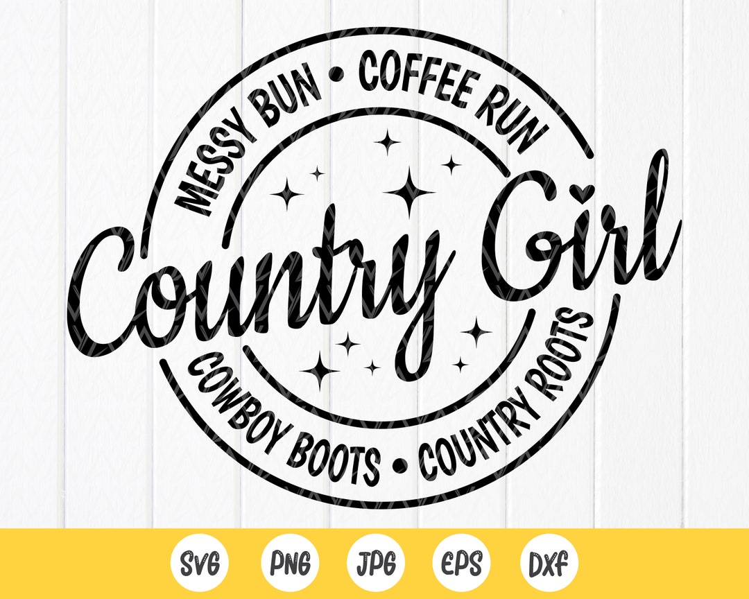 Country Girl Definition Svg:cowgirl Boots,country Girl,small Town Girl ...