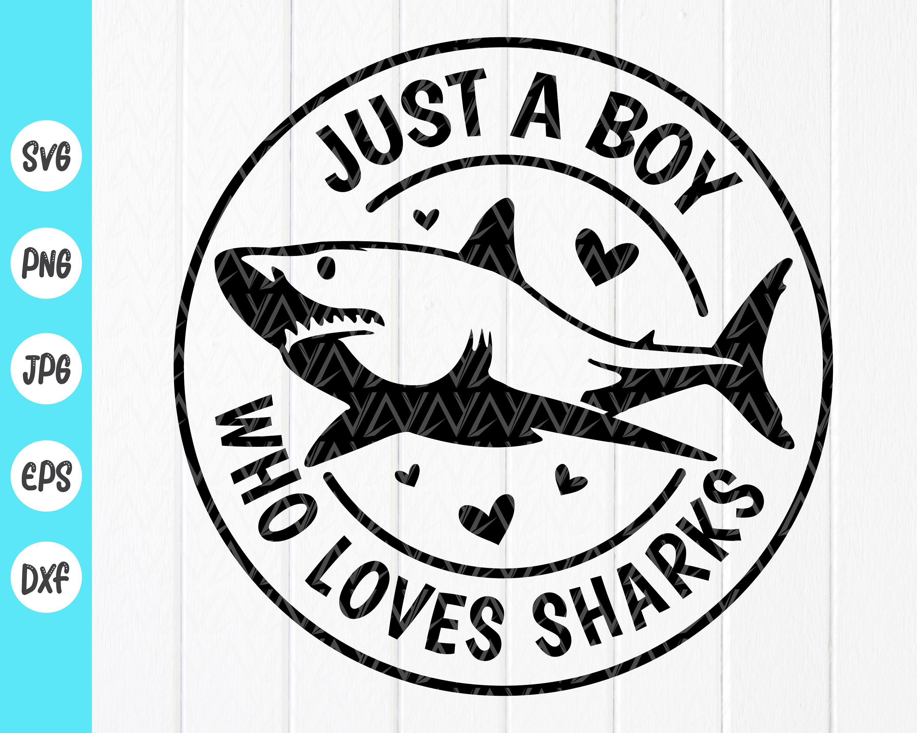 Boy Who Loves Sharks Svg:funny Kid Shirt Design,sharks Lovers Gift ...