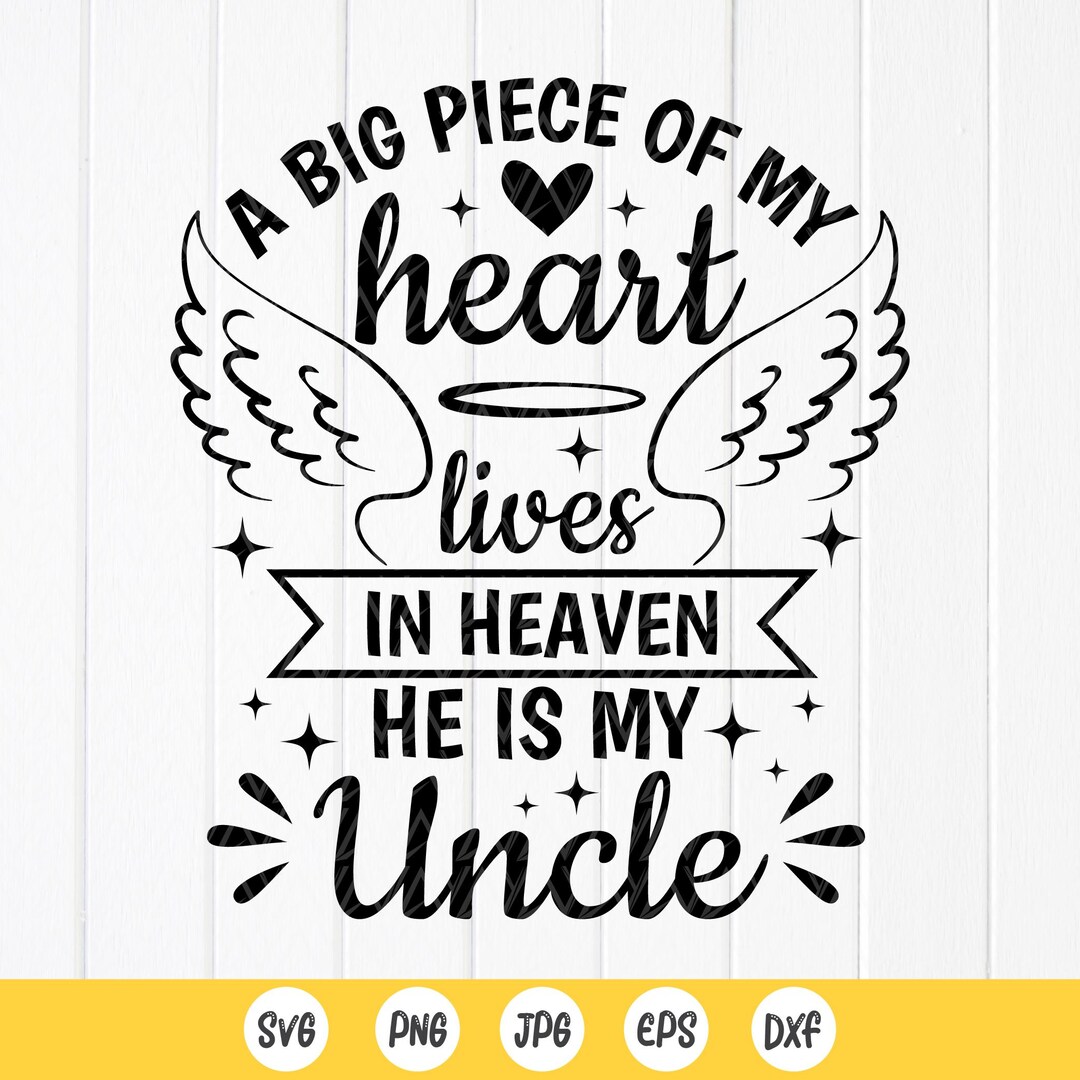Uncle Memorial SVG: Heart in Heaven, Remembrance Gift,cut Files for ...
