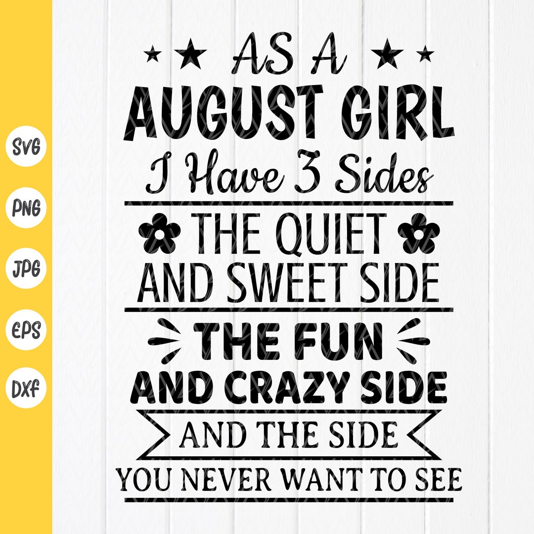 As a August Girl Svg, August Birthday Svg,birthday Party Svg,birthday ...
