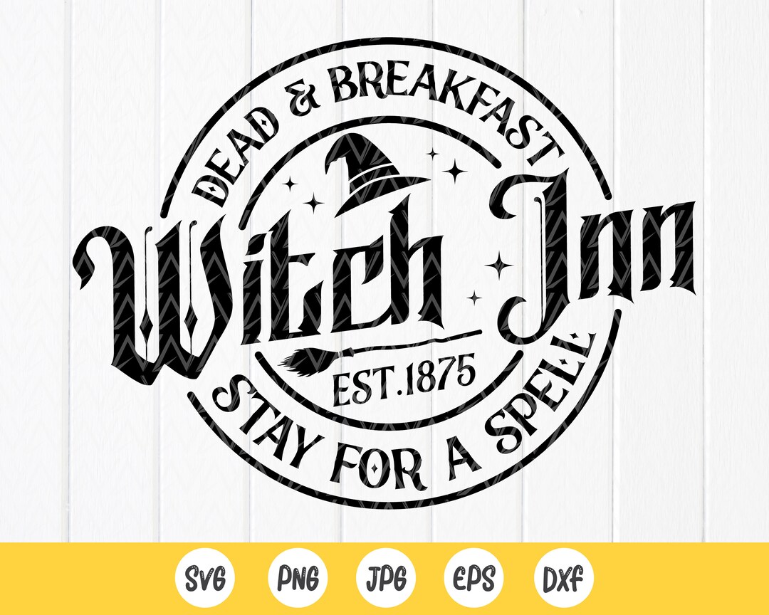 Witch Inn Sign Svg Svg,witch Halloween Svg,halloween Decor Svg,broom ...
