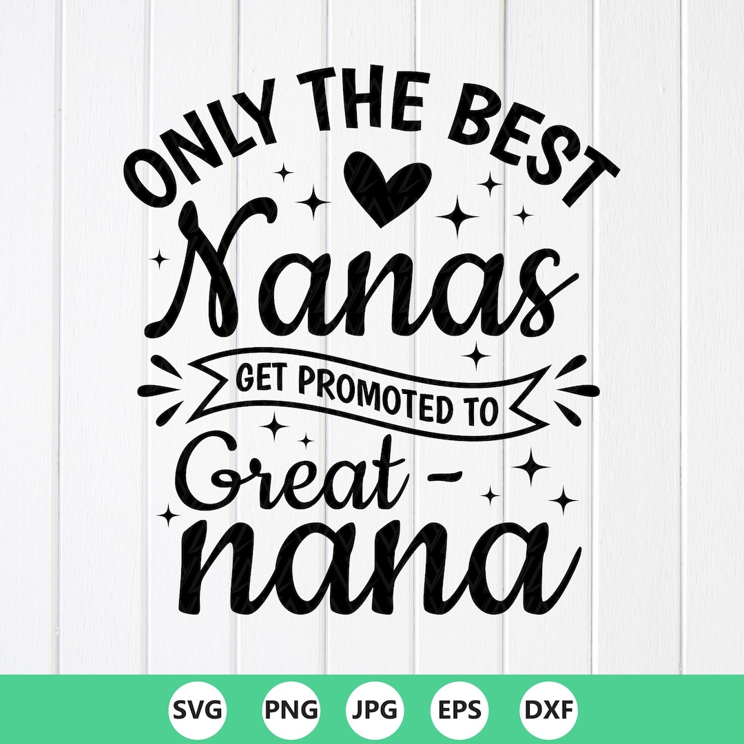 Great Nana Pregnancy Announcement SVG, Gift for Nana (digital Download ...