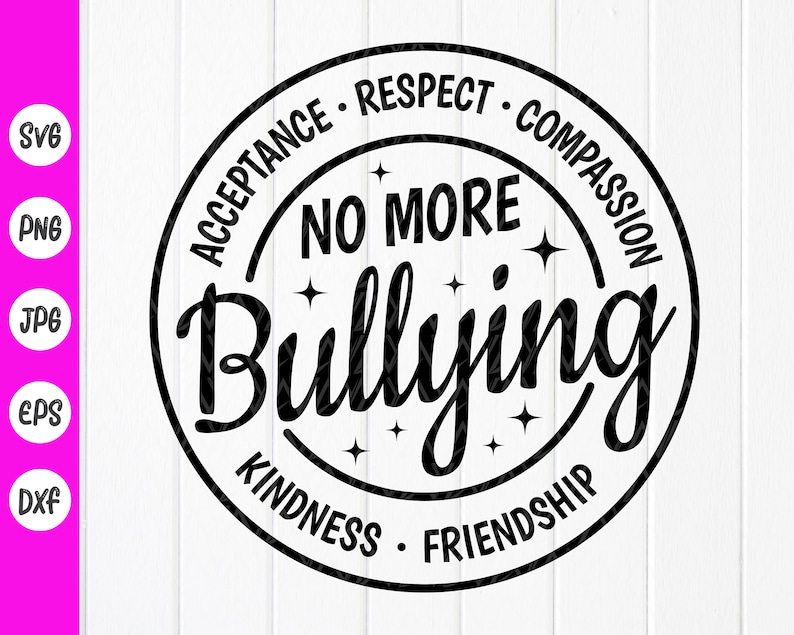 No More Bullying SVG Stop Bullying Svg Anti Bully Svg Bully - Etsy