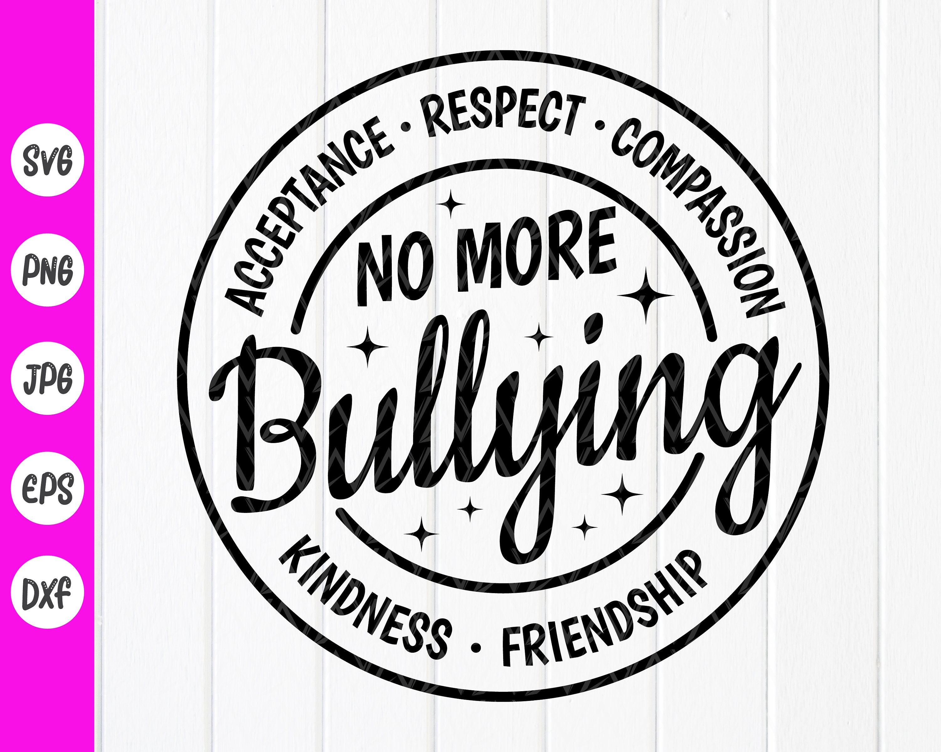 No More Bullying SVG Stop Bullying Svg Anti Bully Svg Bully - Etsy ...