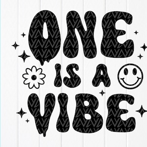 One is a Vibe SVG 1st Birthday SVG 1st Birthday Shirt - Etsy