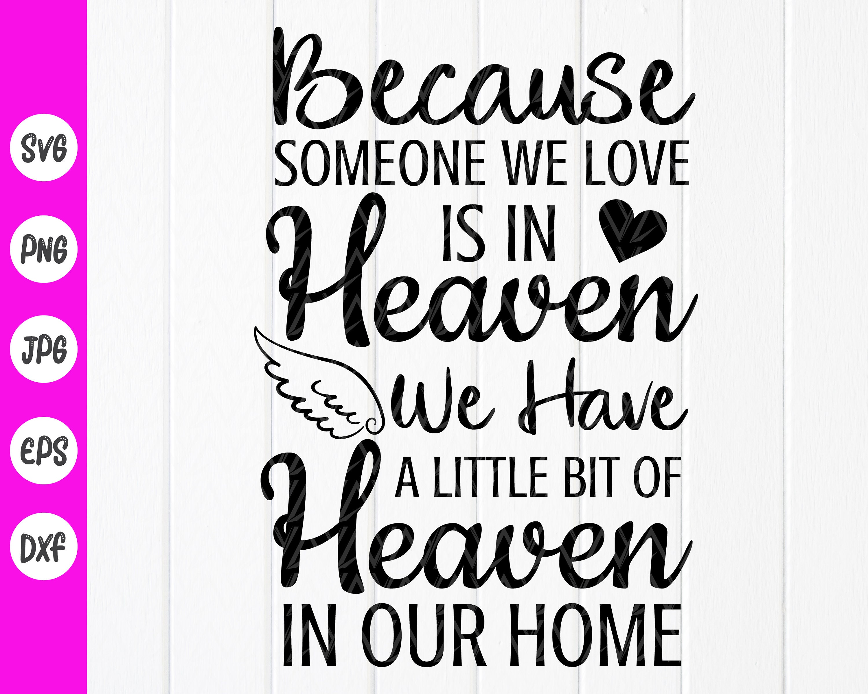 Because Someone We Love is in Heaven There's a Little Bit - Etsy