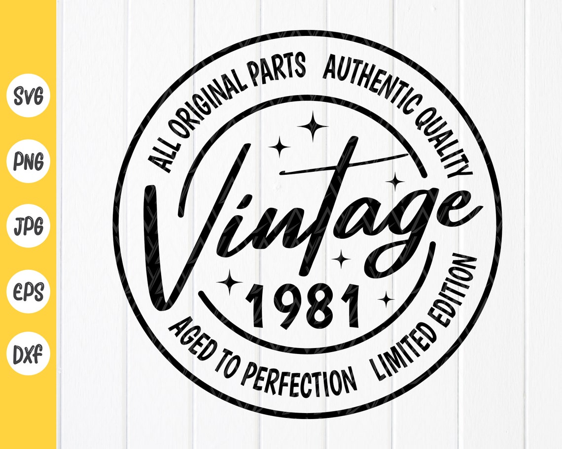 Vintage 1981 Svg 40th Birthday Shirt Svg Funny 40th Birthday - Etsy