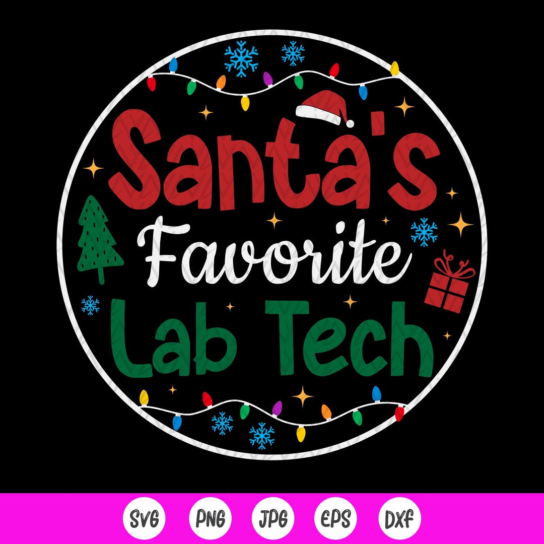 Santa's Favorite Lab Tech Svg, Laboratory Worker Christmas Svg, Lab ...