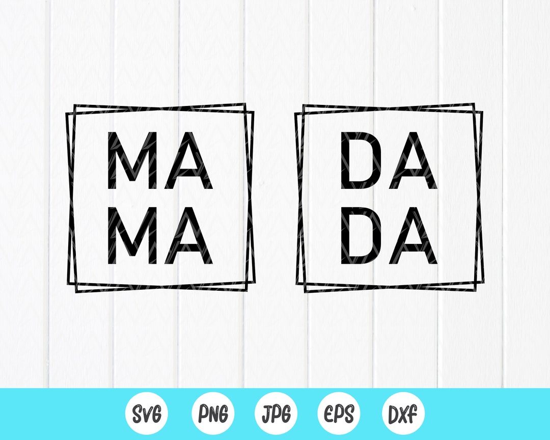 Ma Ma Svg, Da Da Svg, Dad Shirt Svg, Matching Family Svg, Square Frame ...