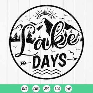 Lake Days SVG PNG, Lake Days Sign Svg, Summer Svg, Vacation Svg ...