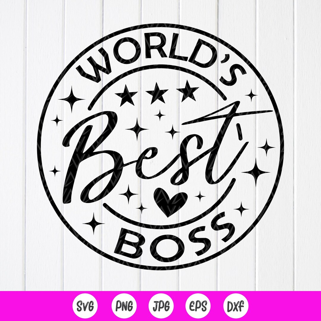 World's Best Boss SVG ,boss Appreciation Gift, Proud Boss Svg ...