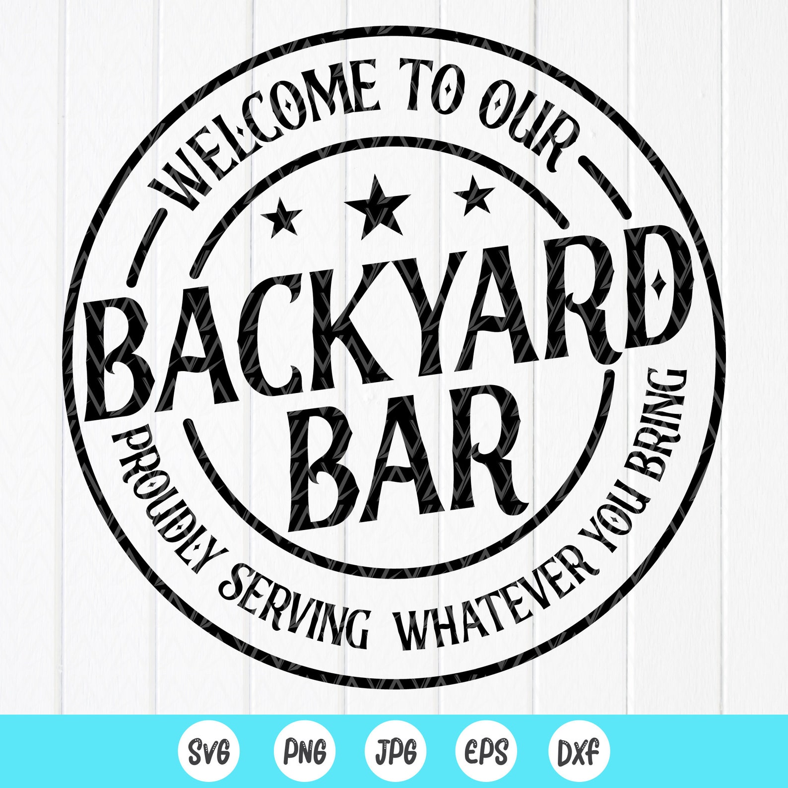 Welcome to Our Backyard Bar Svg,father's Day Svg,welcome Sign Svg,funny ...