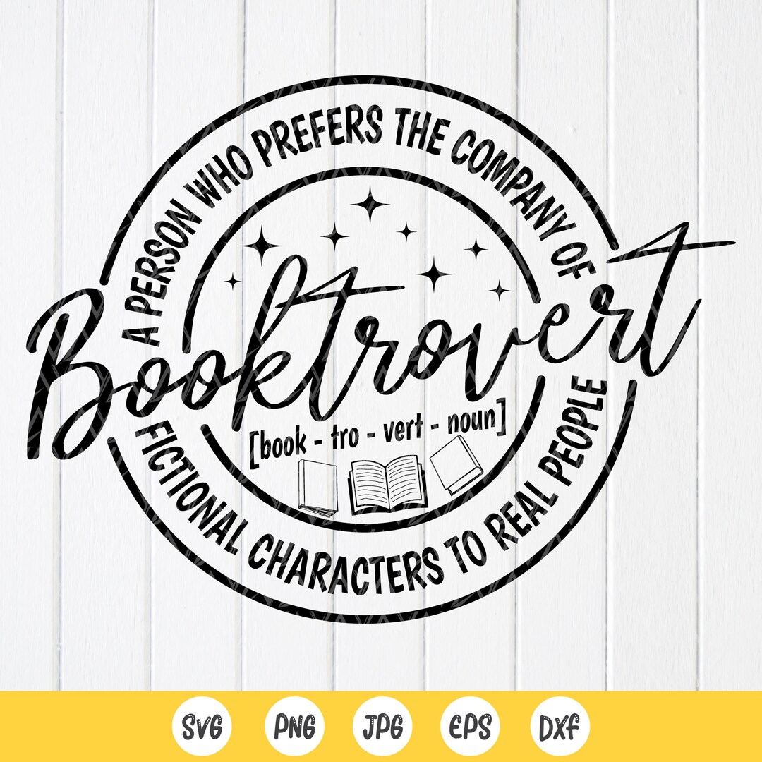 Booktrovert Definition Svg,funny Book Lover Svg,book Lover Gift ...