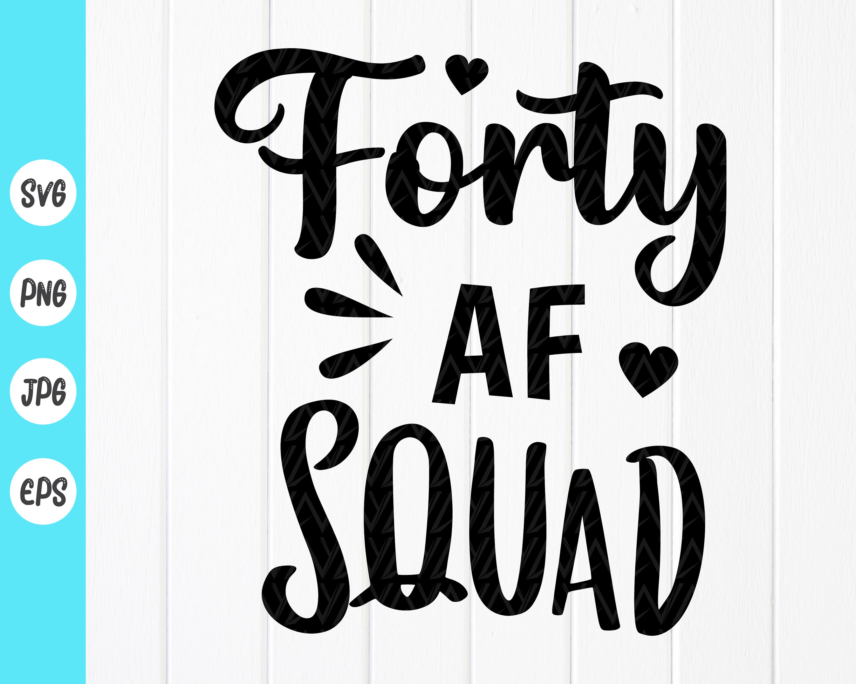40 AF Squad SVG 40. Geburtstag svg fabelhaftes 40er SVG | Etsy