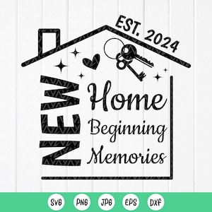 New Home New Beginning New Memories EST 2024 SVG, New Home Sign Svg, Wedding Gifts Svg ...